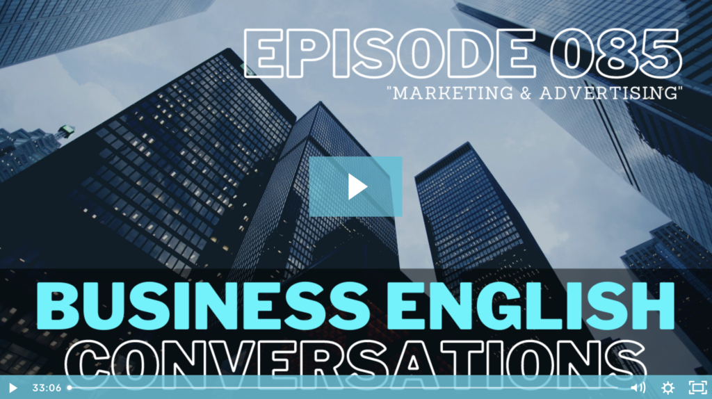 085 : Business English | Marketing and Advertising - Speak English with ...
