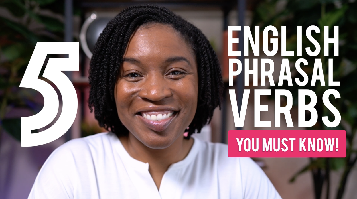 5 ENGLISH PHRASAL VERBS YOU MUST KNOW - Speak English with Tiffani
