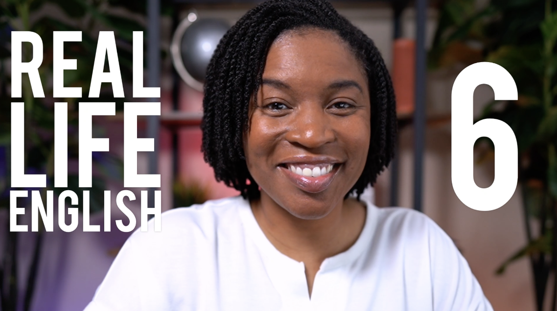 REAL LIFE ENGLISH | Speak English Like a Native Speaker - Episode 6 ...