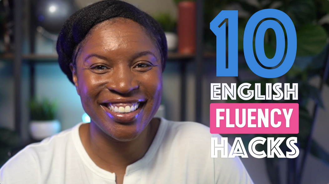 10 FLUENCY HACKS FOR RAPID PROGRESS IN ENGLISH - Speak English with Tiffani