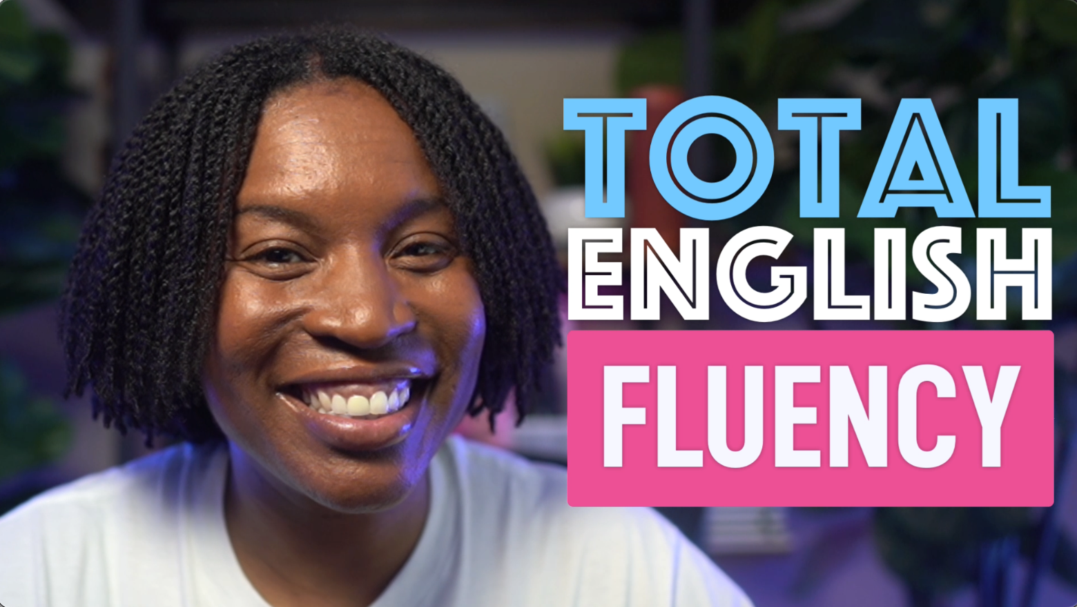 Master English Like A Native: 9 STEPS TO TOTAL ENGLISH FLUENCY! - Speak English with Tiffani