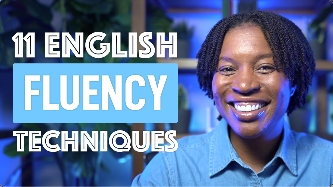 MASTER ENGLISH FLUENCY WITH THESE 11 TECHNIQUES - Speak English with ...