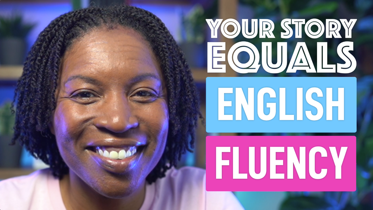 How To Use Your Life Story To Speak English Fluently - Speak English ...