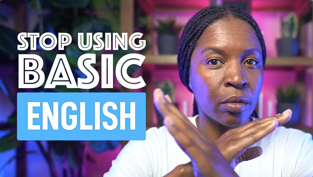 STOP Using Basic English! Learn These 5 Real-Life Vocabulary Words ...