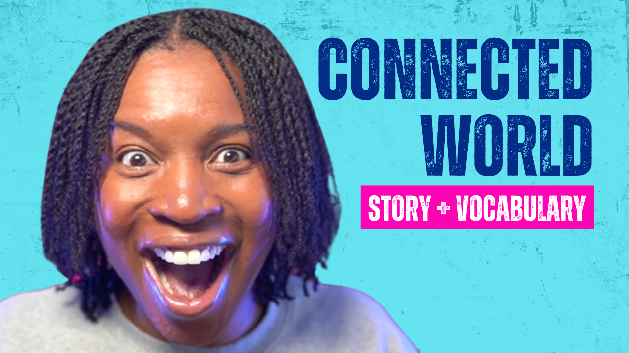 STORY + VOCABULARY | "The Connected World" - Speak English with Tiffani