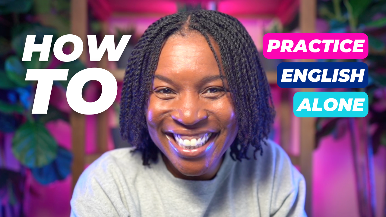 HOW TO PRACTICE ENGLISH SPEAKING ALONE AT HOME - Speak English with Tiffani